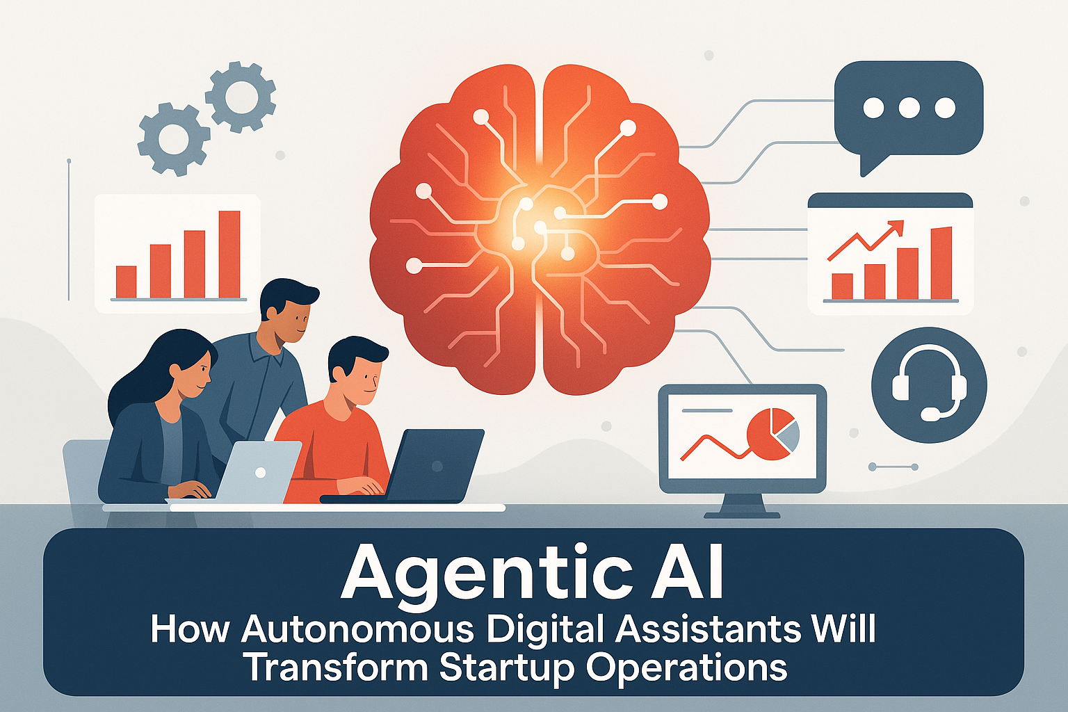 Agentic AI: How Autonomous Digital Assistants Will Transform Startup Operations | TheCodeV